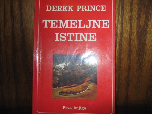 DEREK PRINCE TEMELJNE ISTINE