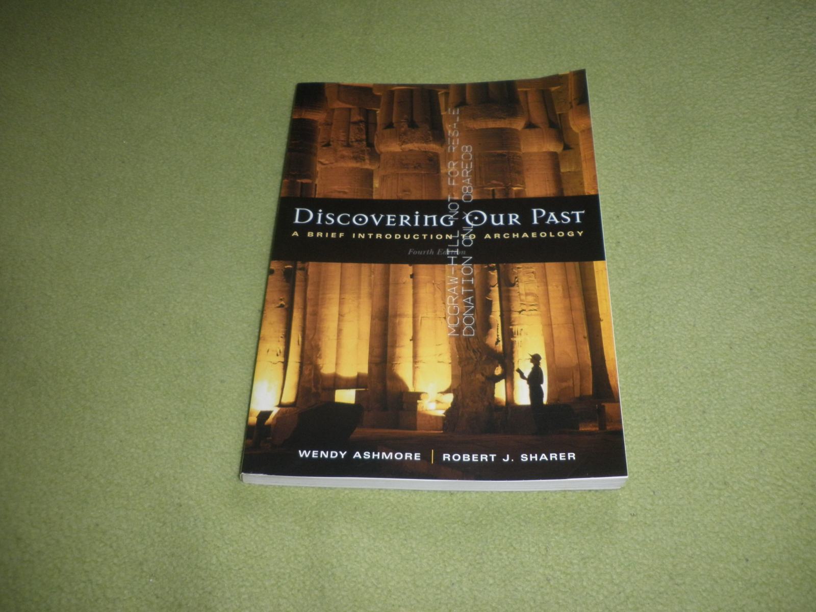DISCOVERING OUR PAST - A BRIEF INTRODUCTION TO ARCHAEOLOGY