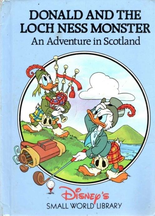 Disneys Small World Library: Donald and the Loch Ness Monster an adve