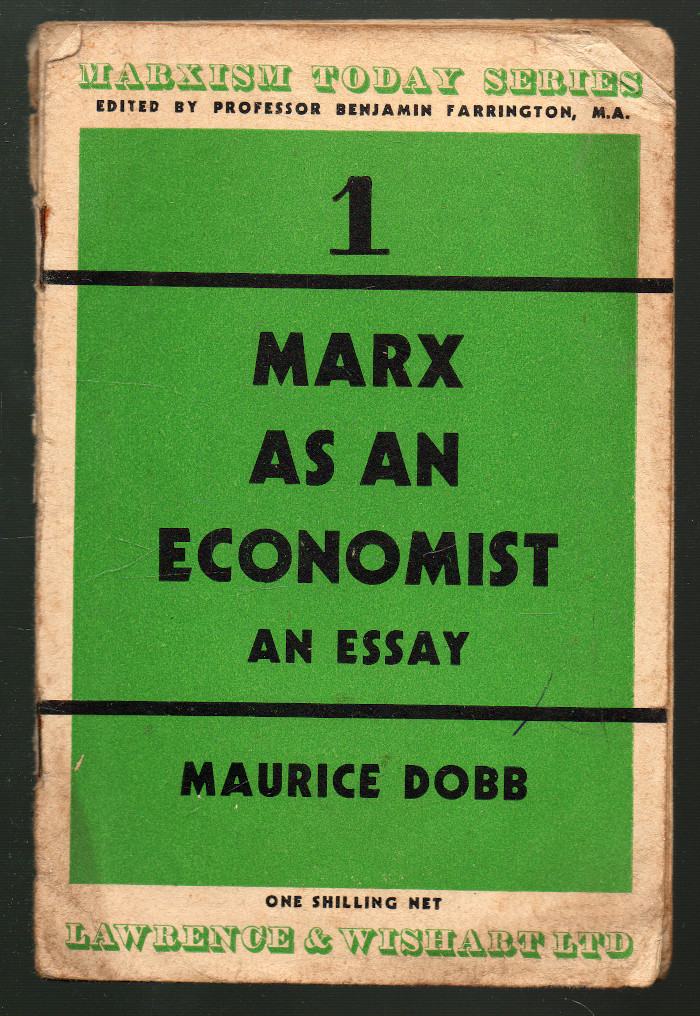 Dobb, Maurice - Marx as an economist : an essay