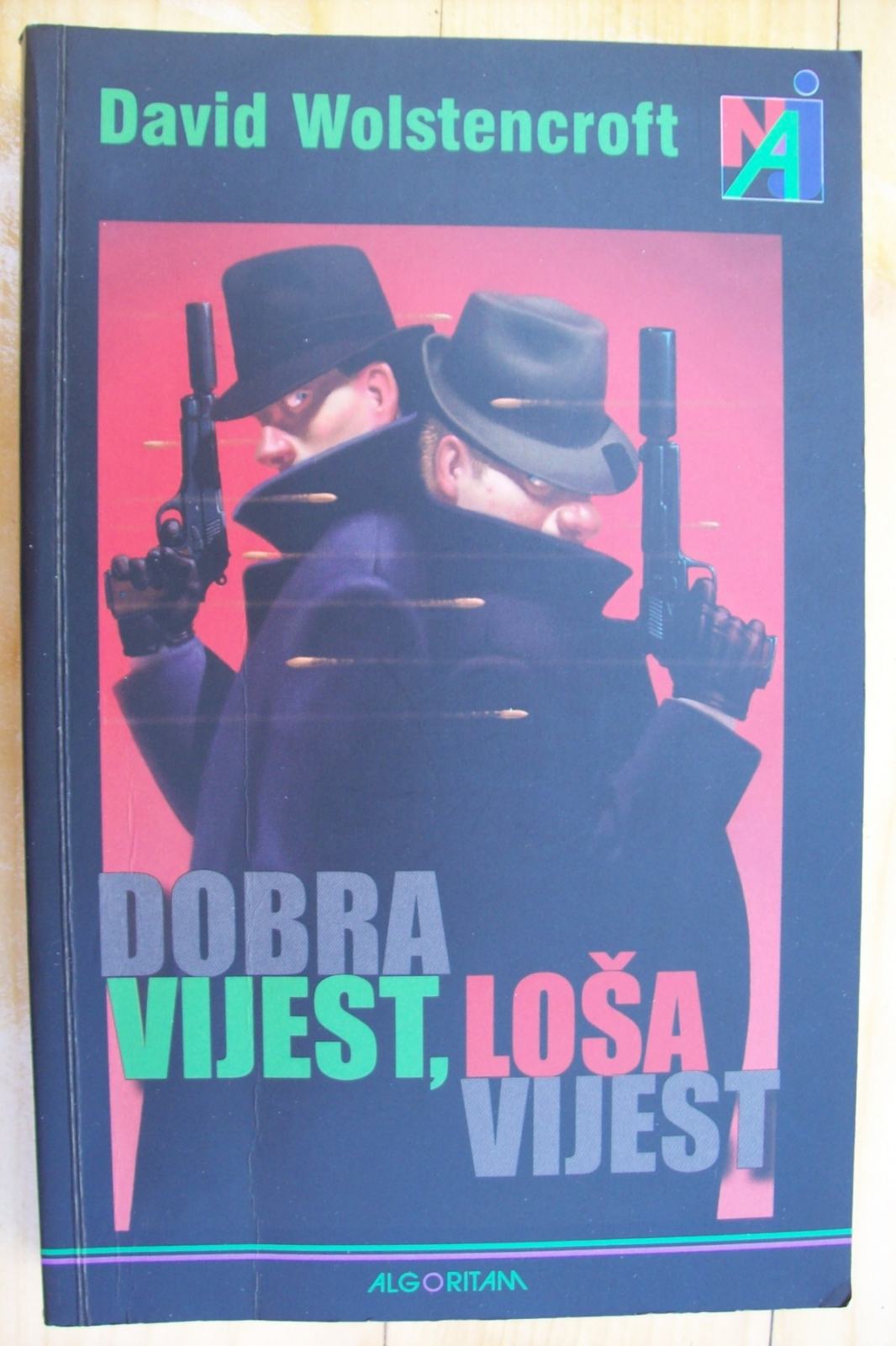 DOBRA VIJEST, LOŠA VIJEST - David Wolstencroft