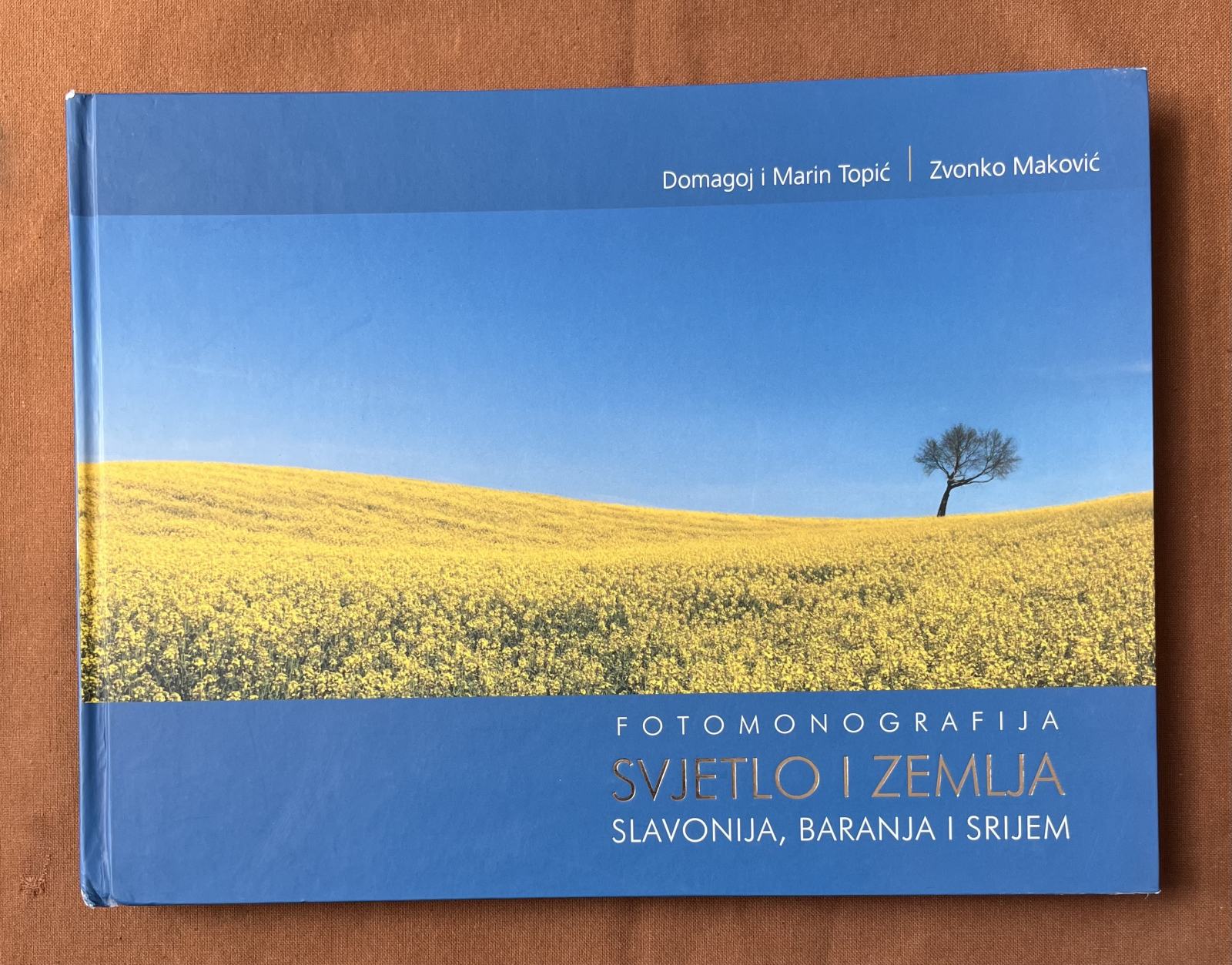 DOMAGOJ I MARIN TOPIĆ - SLAVONIJA I BARANAJ, FOTOMONOGRAFIJA