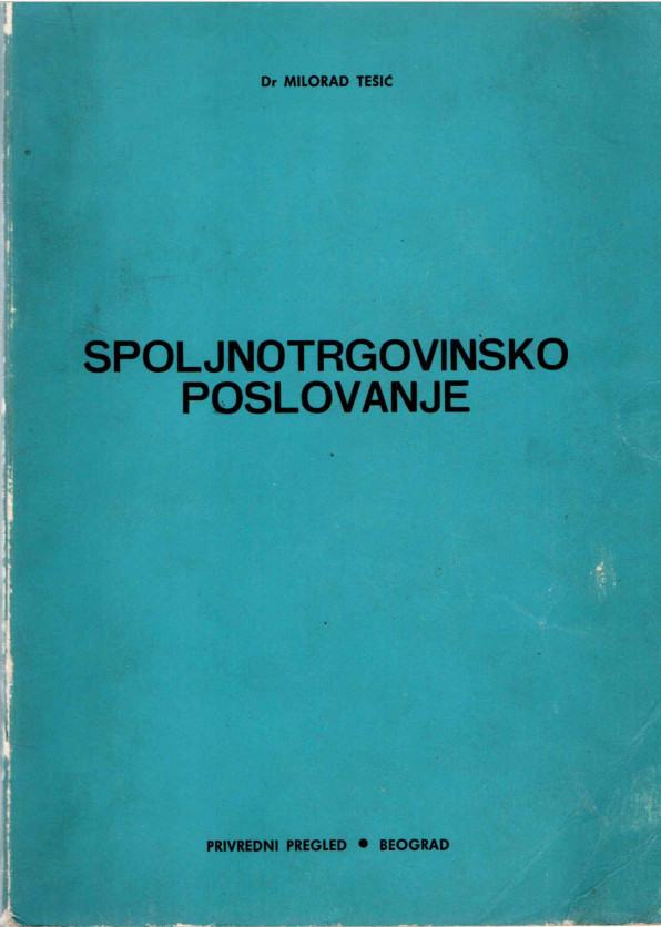 DR.MILORAD TEŠIĆ: Spoljnotrgovinsko poslovanje