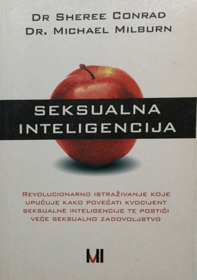 dr. SHEREE CONRAD, dr. MICHAEL MILBURN : SEKSUALNA INTELIGENCIJA