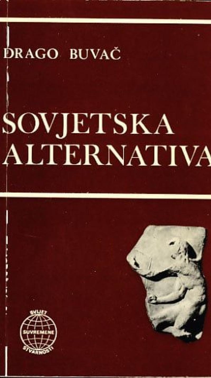 Drago Buvač: Sovjetska alternativa