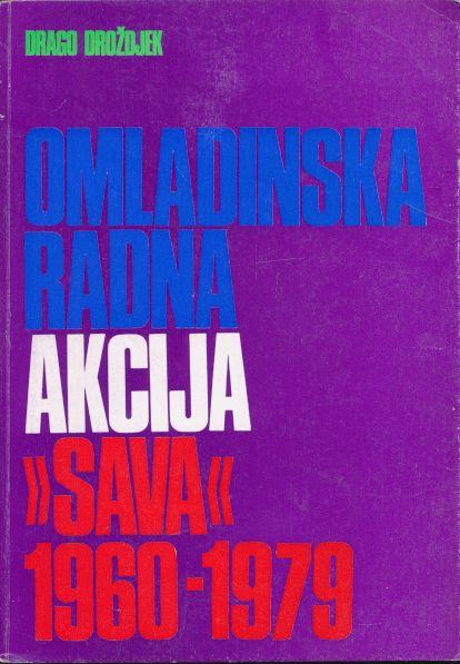 Drago Droždjek Omladinska radna akcija Sava 1960-1979