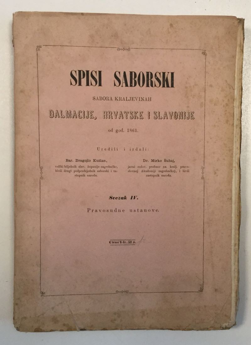 DRAGOJLO KUŠLAN, MIRKO ŠUHAJ: SPISI SABORSKI