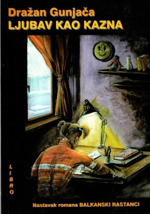 Dražan Gunjača - Ljubav kao kazna
