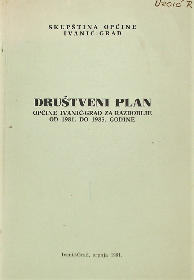 DRUŠTVENI PLAN OPĆINE IVANIĆ GRAD ZA RAZDOBLJE 1981-1985