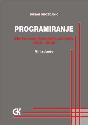 Dušan Grozdanić : Programiranje – zbirka rešenih ispitnih zadataka 198