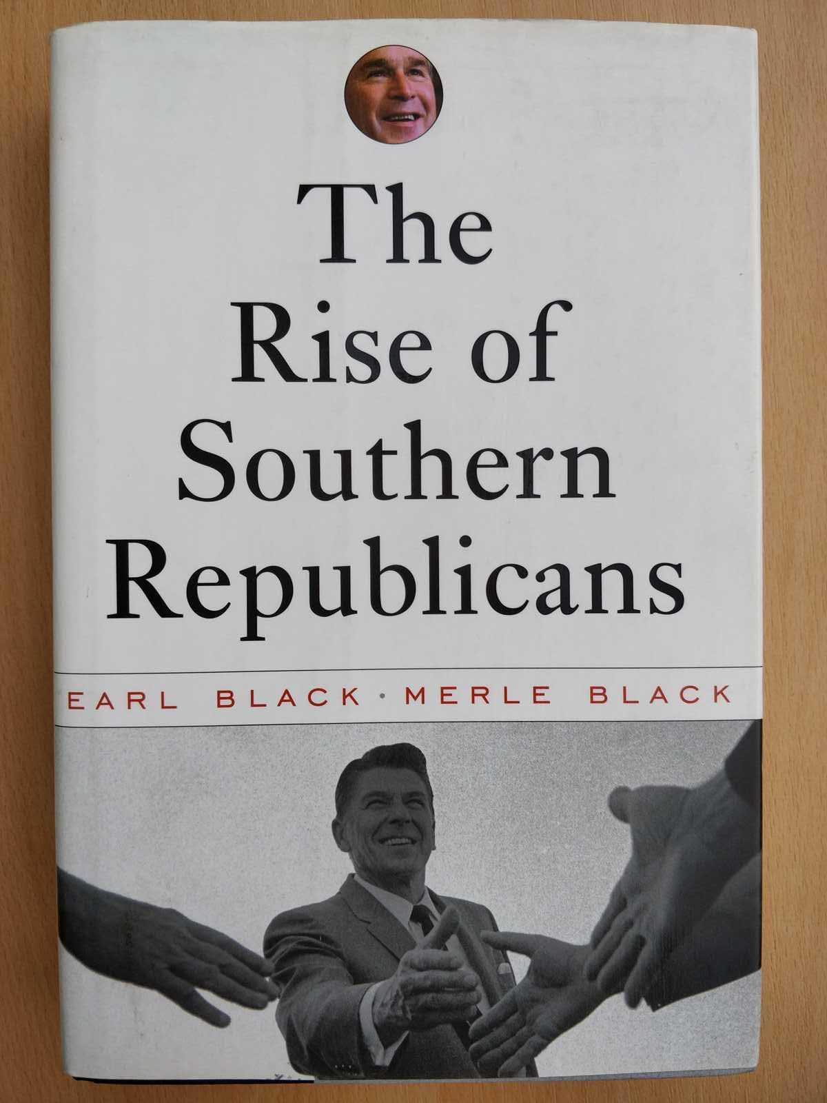 Earl Black, Merle Black - The Rise of Southern Republicans