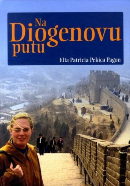 Elia Pekica Pagon: Na Diogenovu Putu