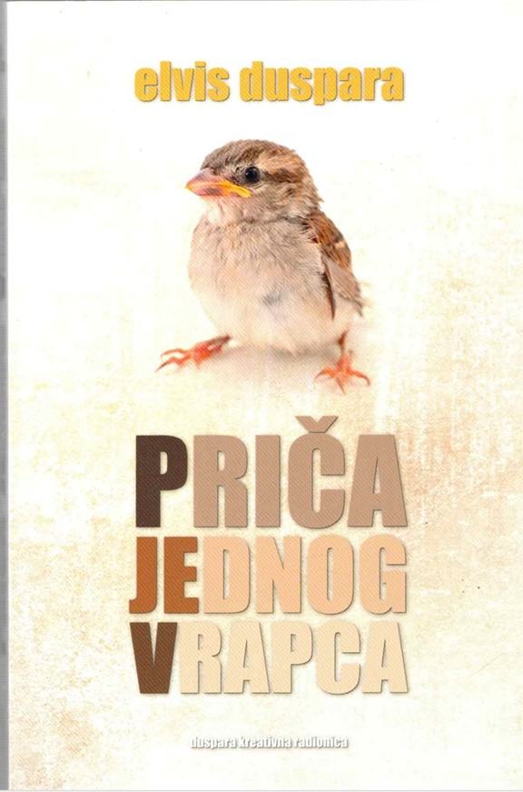 Elvis Duspara: Priča jednog vrapca