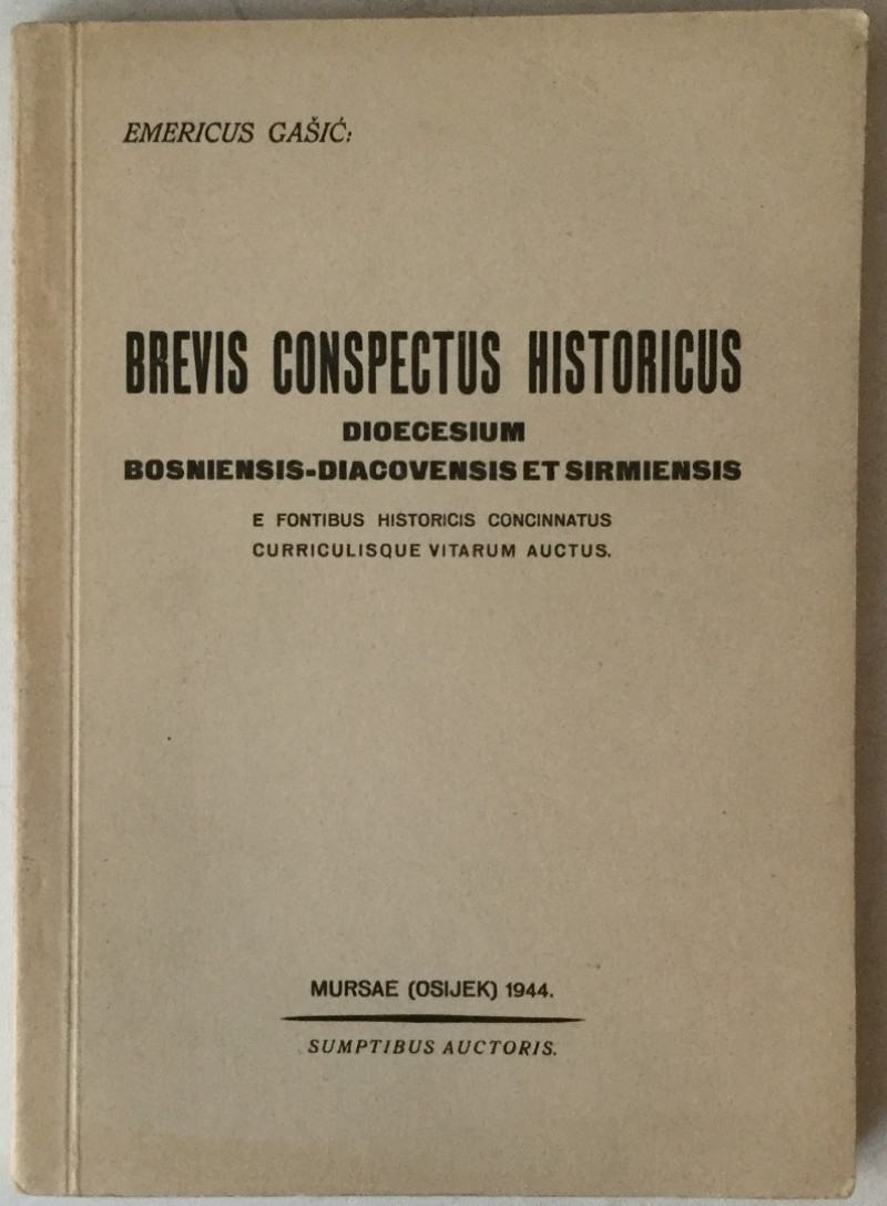 Emericus Gašić: Brevis conspectus historicus dioecesium Bosniensis-Dia