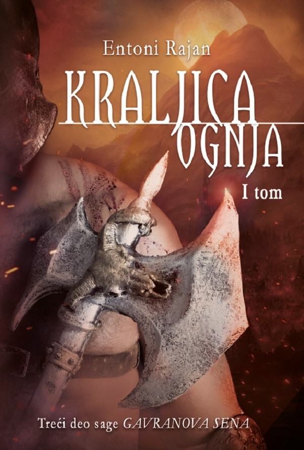 Entoni Rajan: Kraljica ognja 1