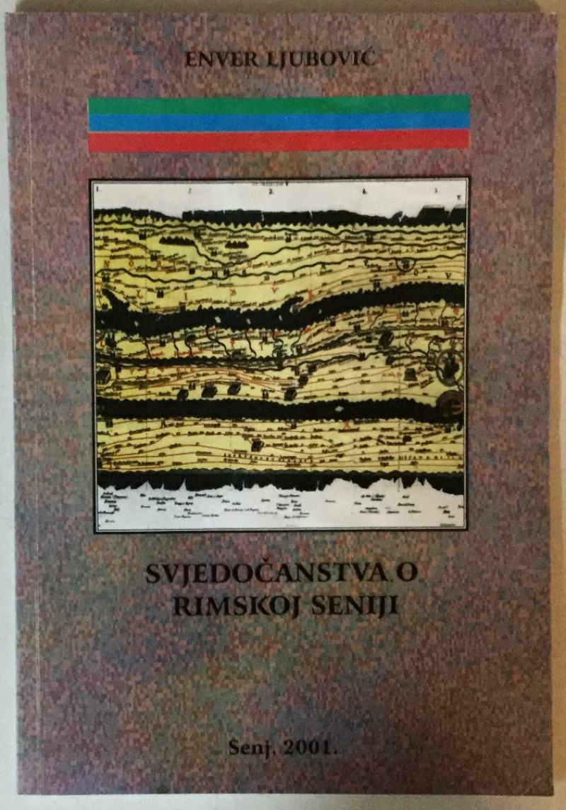 ENVER LJUBOVIĆ: SVJEDOČANSTVA O RIMSKOJ SENIJI