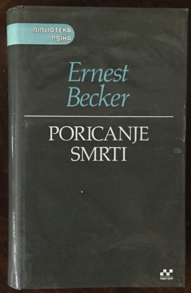 Ernest Becker: Poricanje smrti