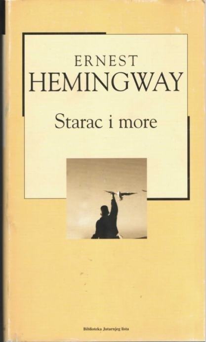 Ernest Hemingway : Starac i more