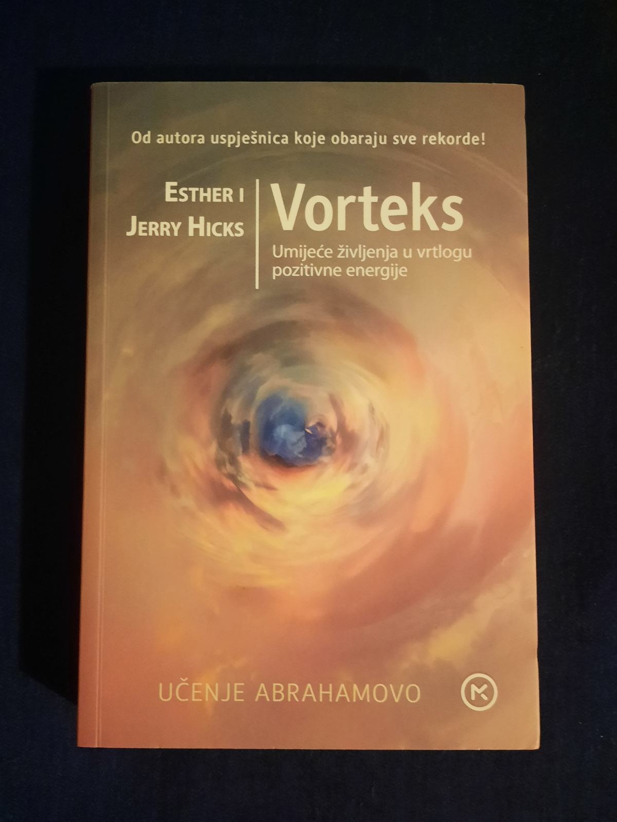 Esther i Jerry Hicks : VORTEKS