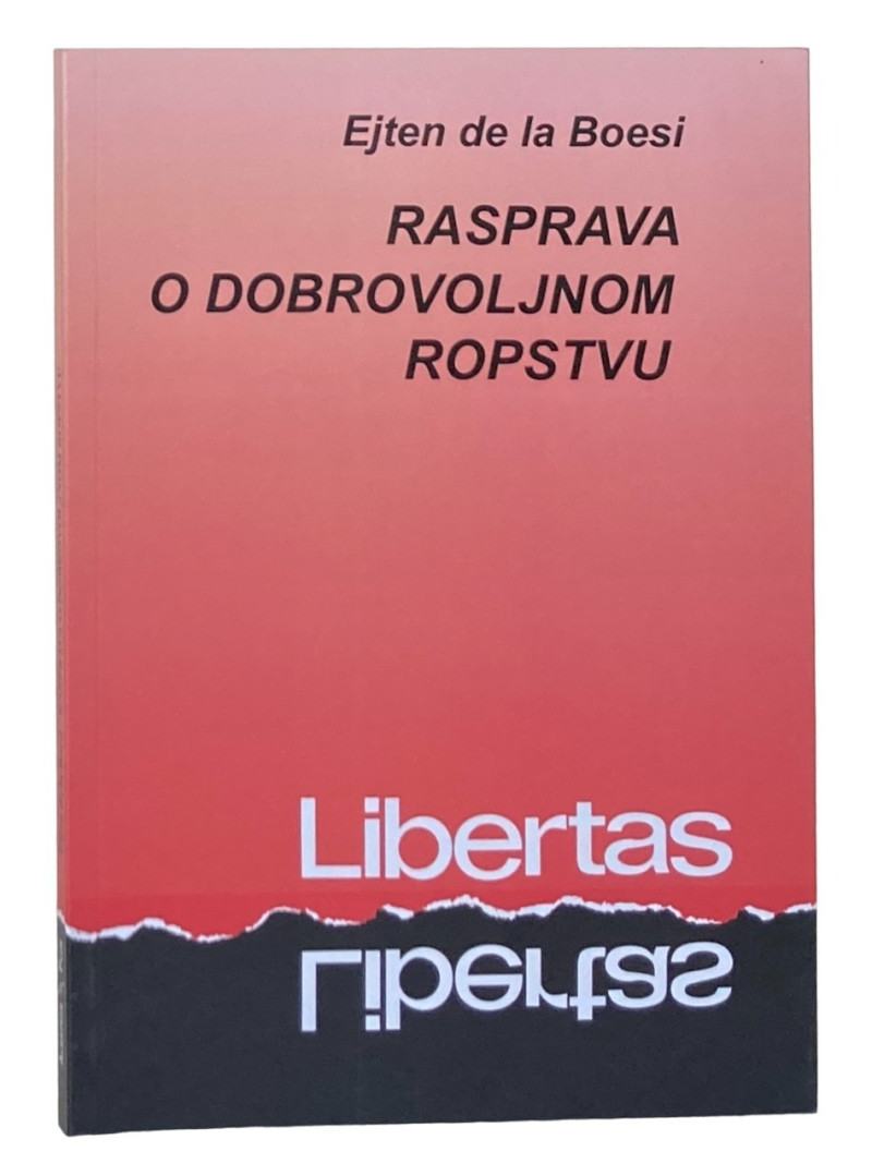 Etjen de la Boesi: Rasprava o dobrovoljnom ropstvu