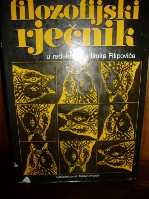 FILOZOFIJSKI RJEČNIK U REDAKCIJI VLADIMIRA FILIPOVIĆA