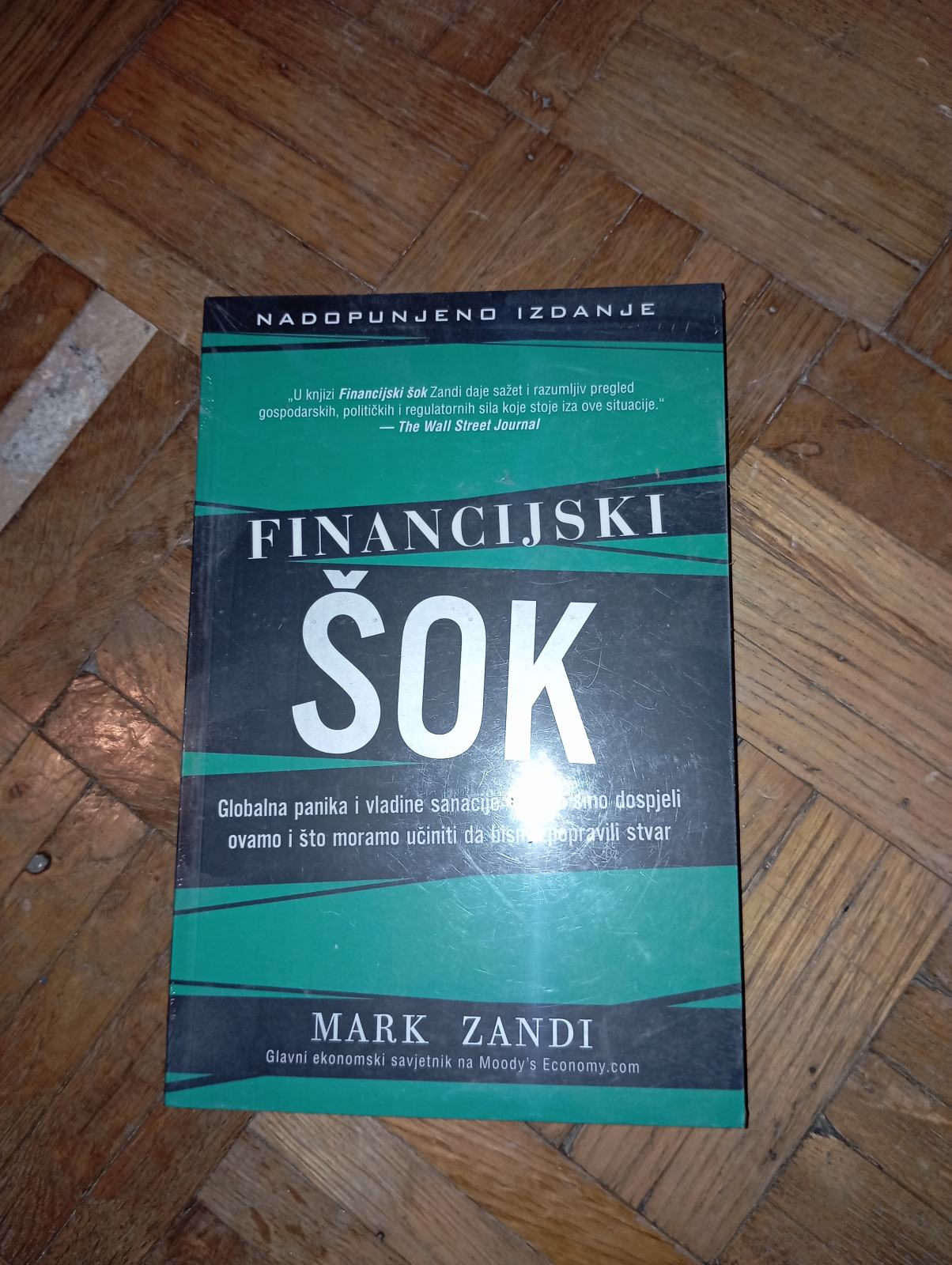 Financijski šok: globalna panika i vladine sanacije Mark Zandi, novo