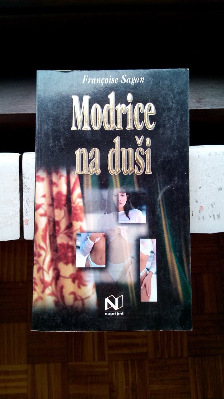 Françoise Sagan: Modrice na duši / Prolazna bol