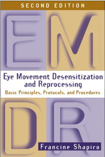 Francine Shapiro: Eye Movement Desensitization and Reprocessing (EMDR)