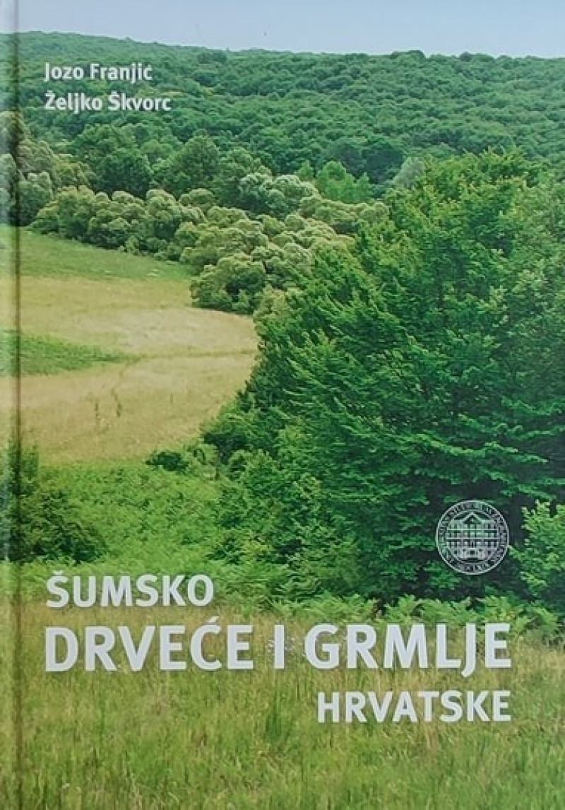 Franjić: Škvorc: Šumsko drveće i grmlje Hrvatske