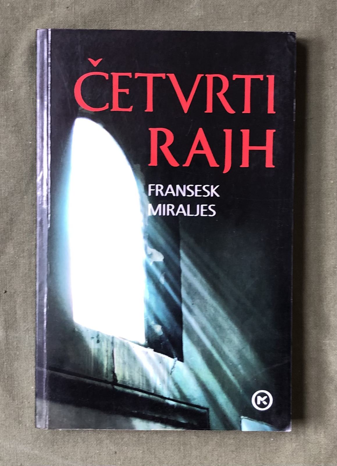 FRANSESK MIRALJES - ČETVRTI RAJH