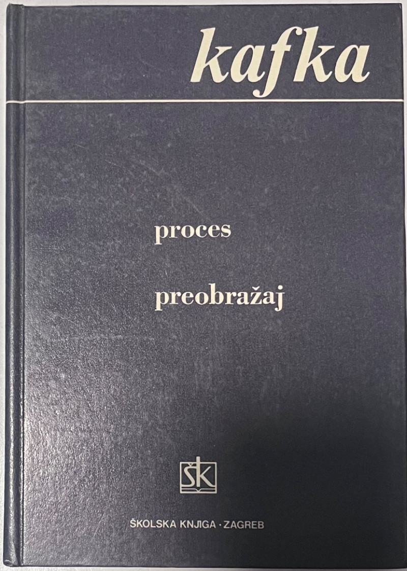 FRANZ KAFKA : PROCES PREOBRAŽAJ