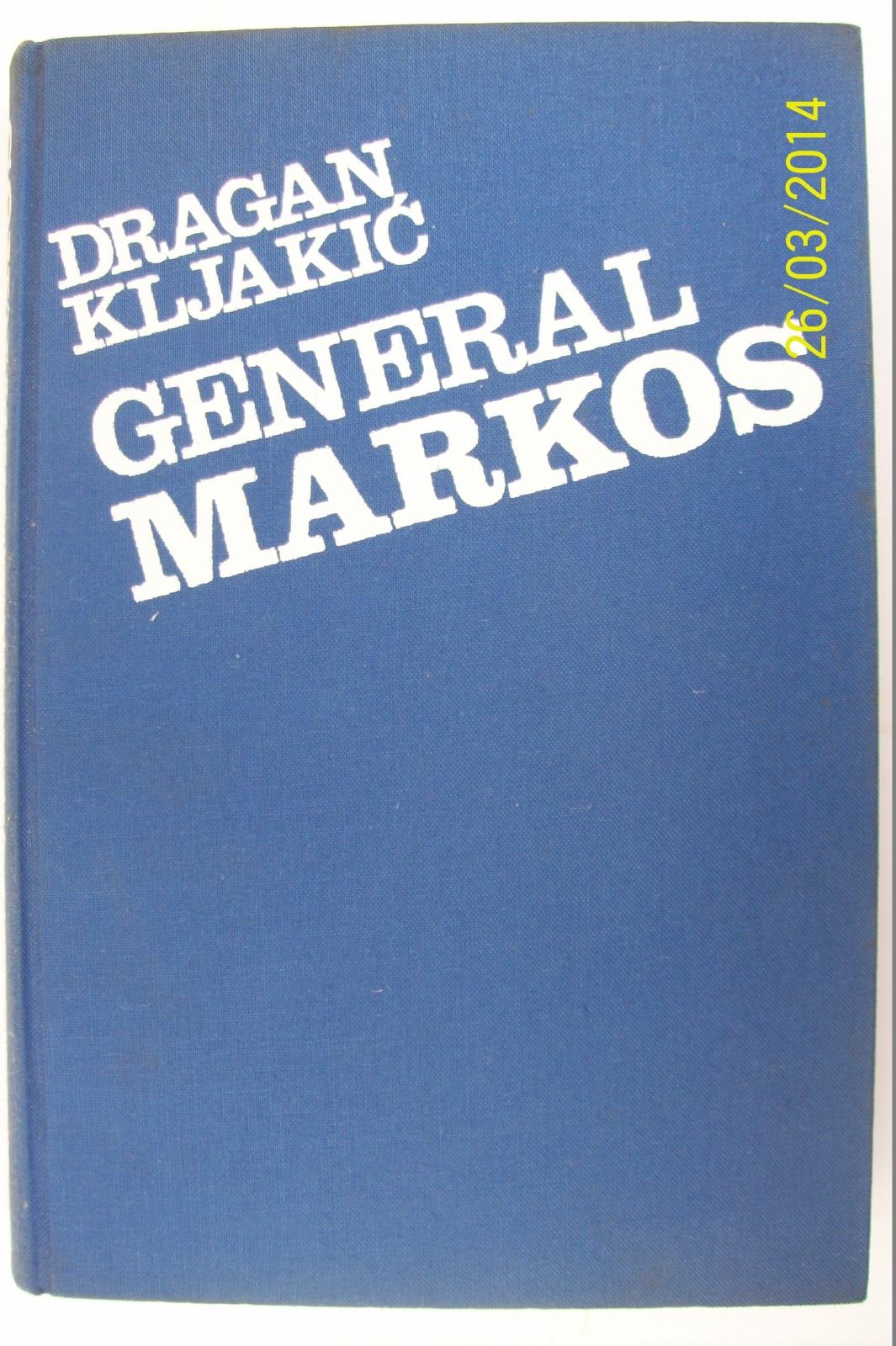 GENERAL MARKOS - Dragan Kljakić