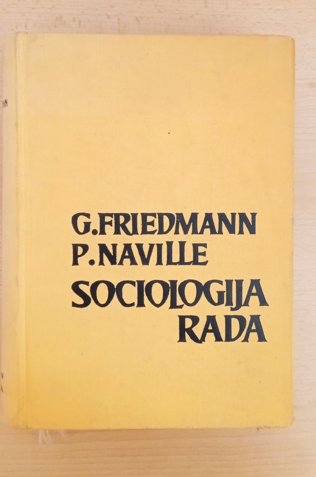 Georges Friedmann, Sociologija rada, 1972.