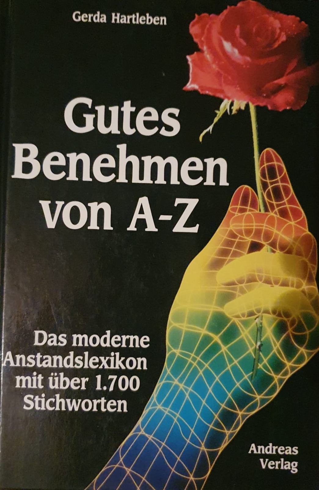 Gerda Hartleben: GUTES BENEHMEN VON A-Z