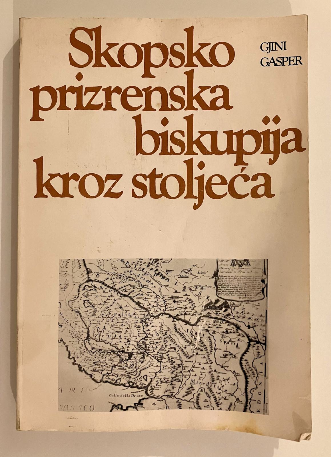 Gjini Gasper - Skopsko prizrenska biskupija kroz stoljeća
