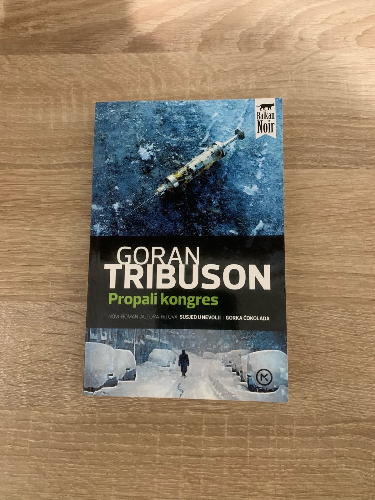 Goran Tribuson, Propali kongres