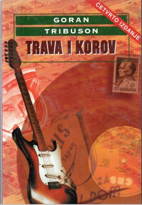 Goran Tribuson: Trava i korov