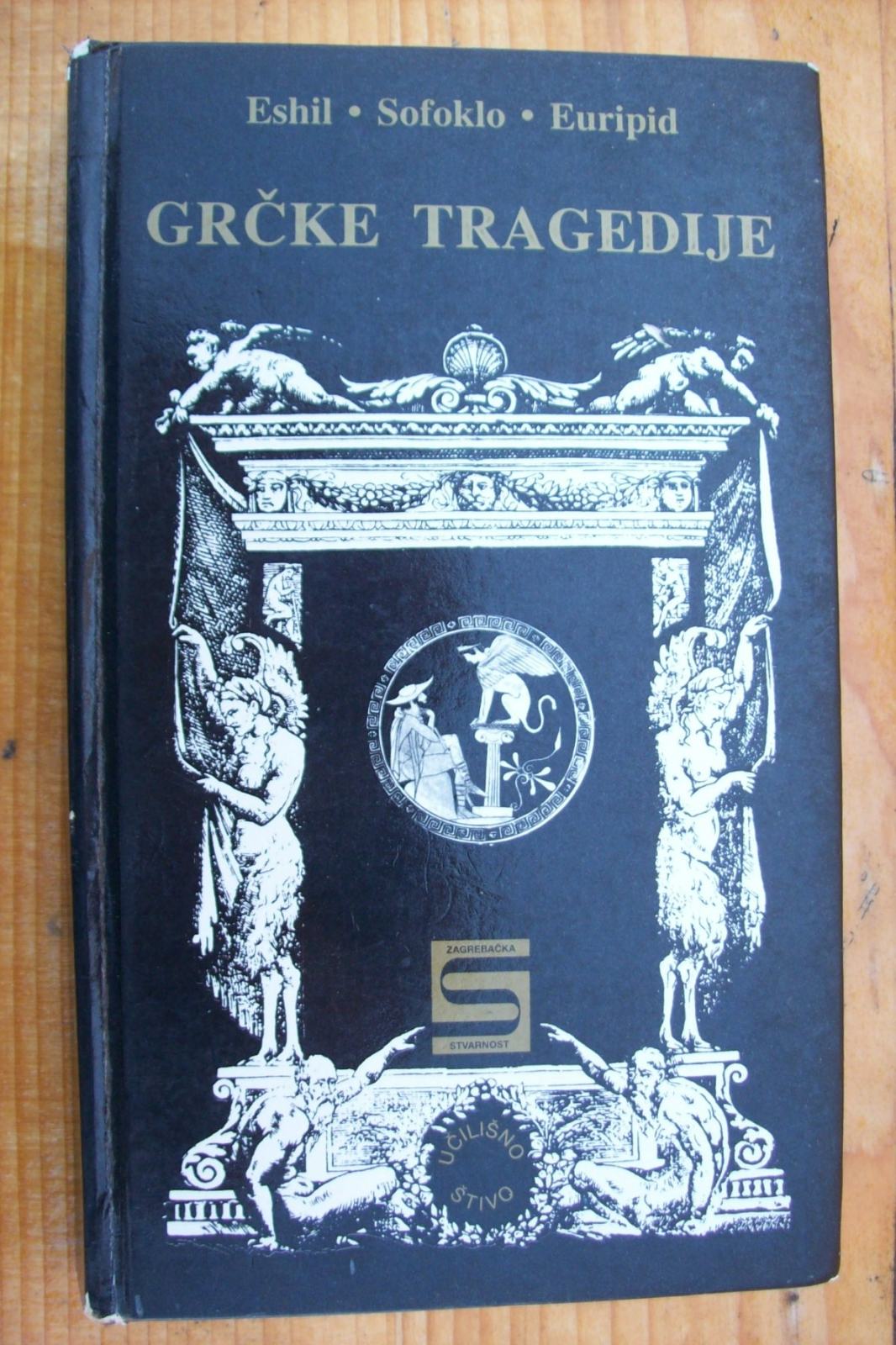 GRČKE TRAGEDIJE - Eshil, Sofoklo, Euripid