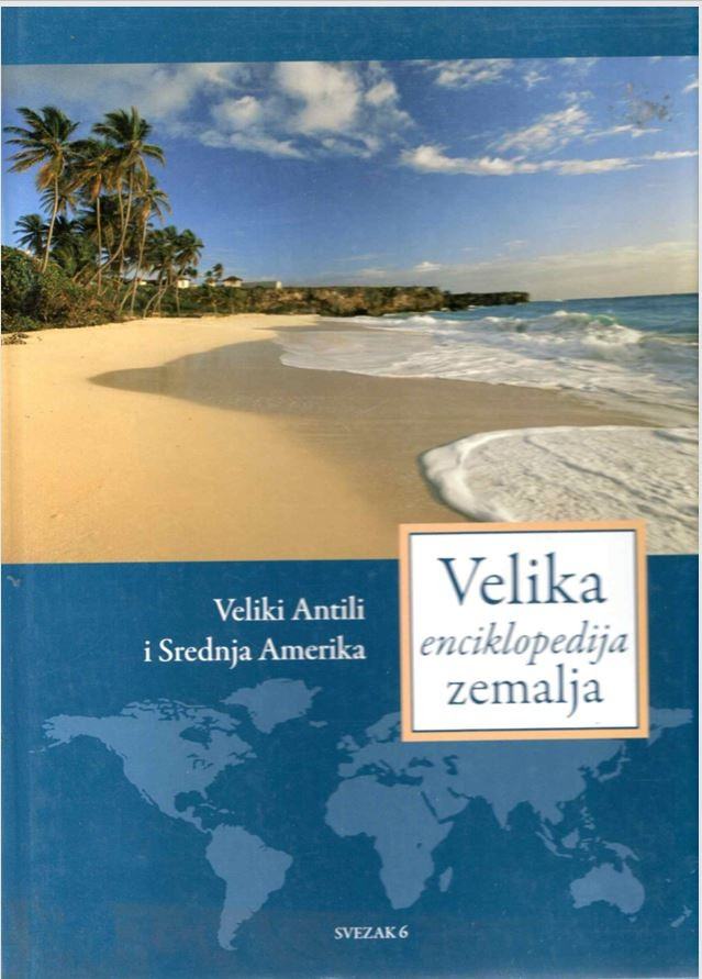 Grupa autora - Velika enciklopedija zemalja 6 - Veliki Antili i Srednj