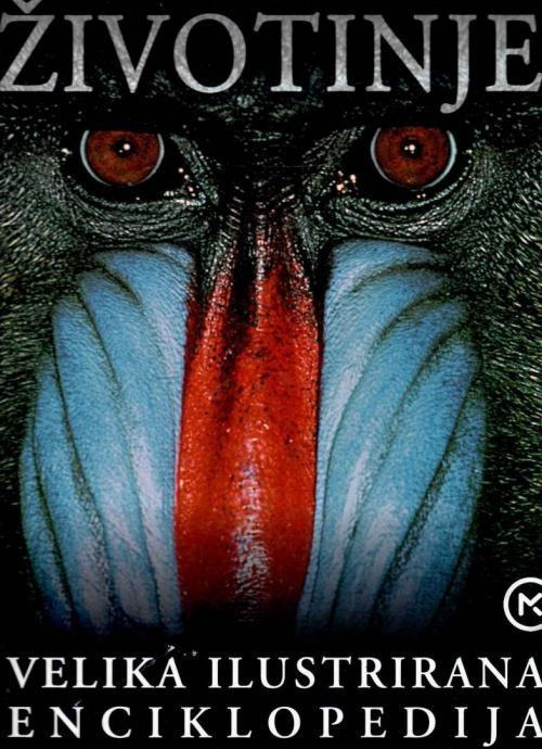 Grupa autora: ŽIVOTINJE VELIKA ILUSTRIRANA ENCIKLOPEDIJA