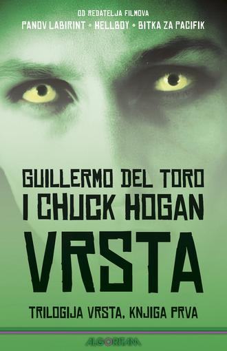 Guillermo del Toro, Chuck Hogan - Vrsta