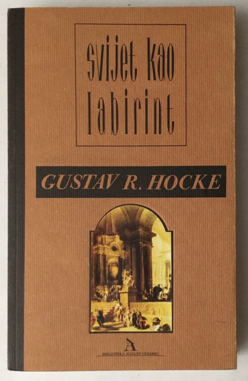GUSTAV HOCKE : SVIJET KAO LABIRINT