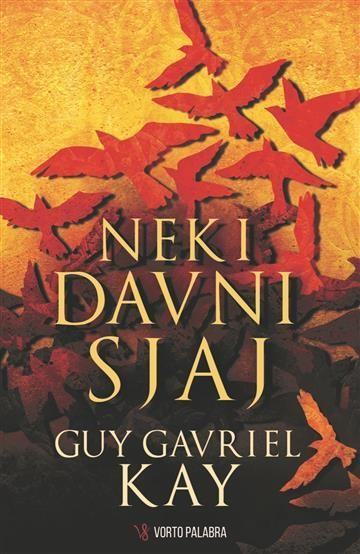 Guy Gavriel Kay: Neki davni sjaj