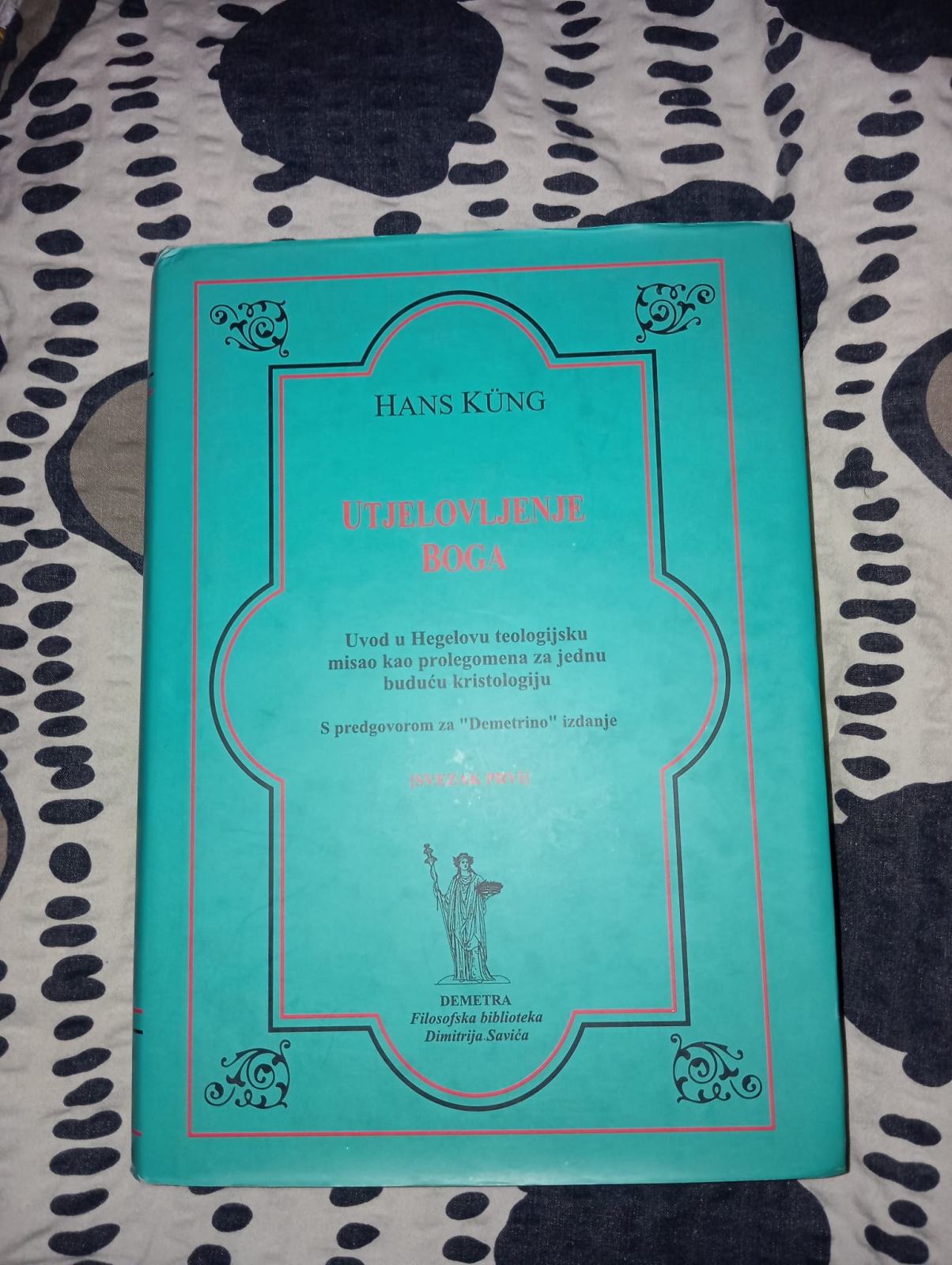 Hans Kung - Utjelovljenje Boga svezak prvi
