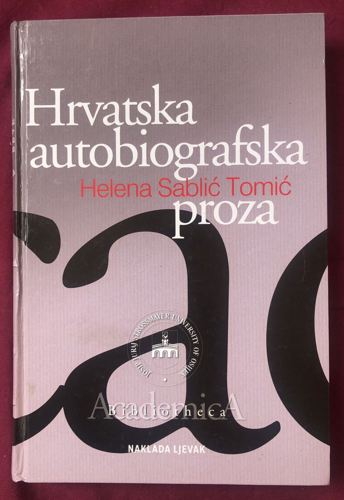 HELENA SABLIĆ TOMIĆ - HRVATSKA AUTOBIOGRAFSKA PROZA
