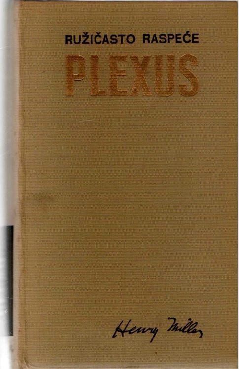 Henry Miller: RUŽIČASTO RASPEĆE – PLEXUS