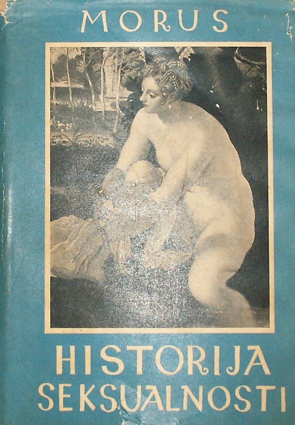 HISTORIJA SEKSUALNOSTI Morus
