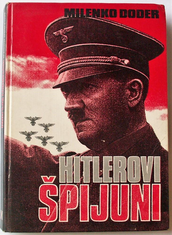 HITLEROVI ŠPIJUNI Milenko Doder