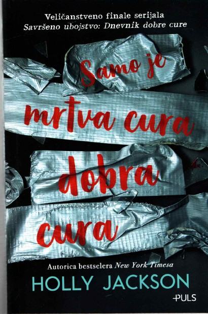 Holly Jackson: Samo je mrtva cura dobra cura