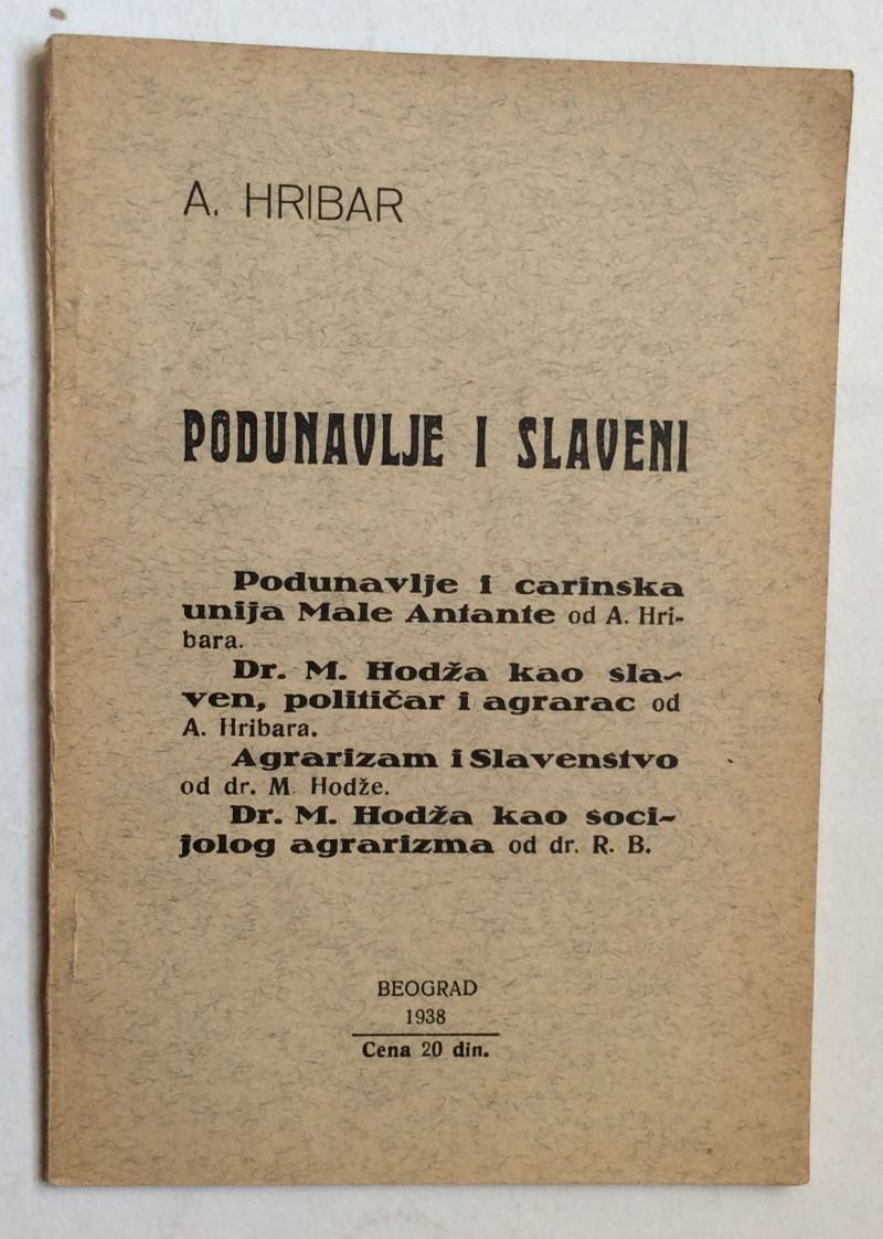 HRIBAR, PODUNAVLJE I SLAVENI, BEOGRAD, 1938